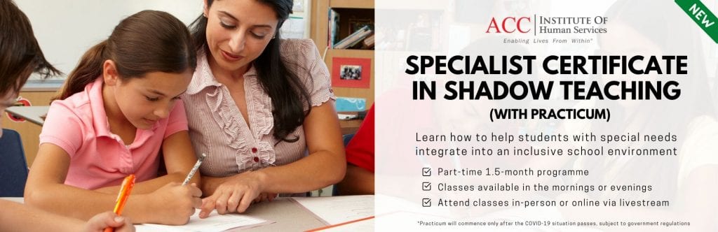 Specialist Certificate in Shadow Teaching - ACC Institute of Human Services
